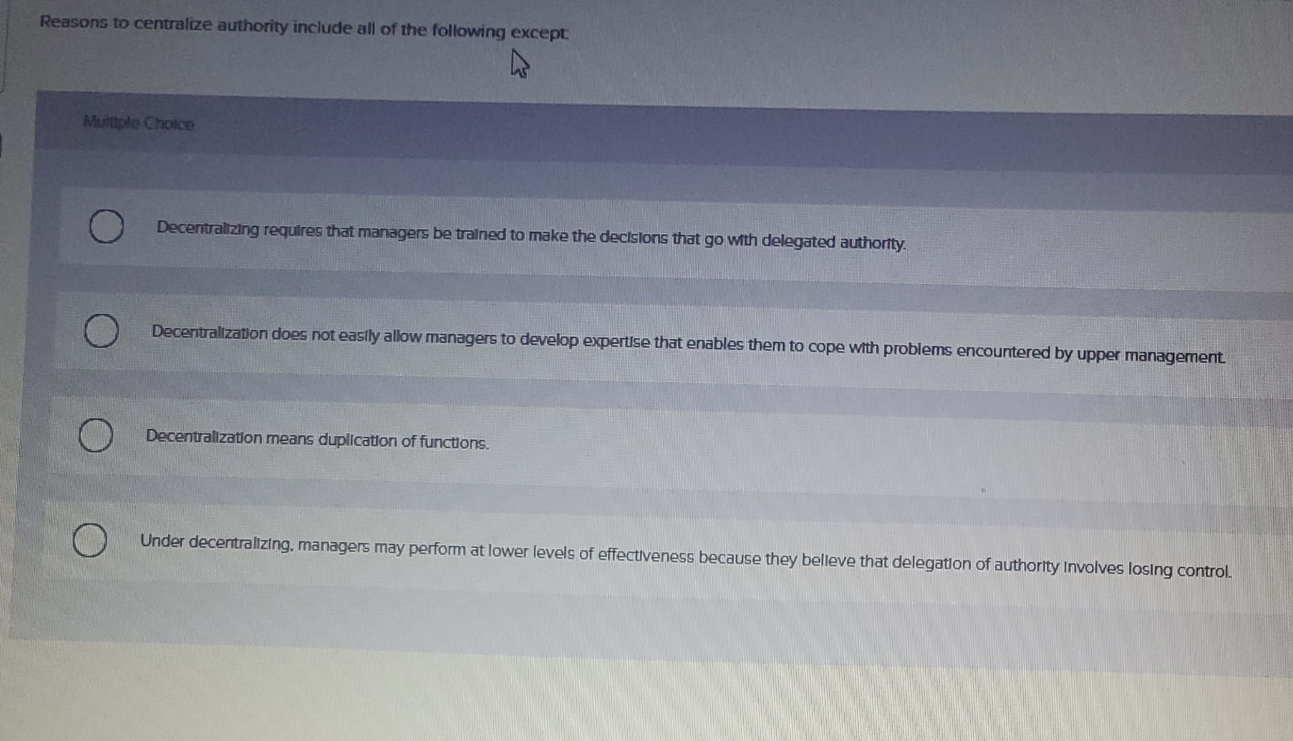 Solved Reasons to centralize authority include all of the | Chegg.com