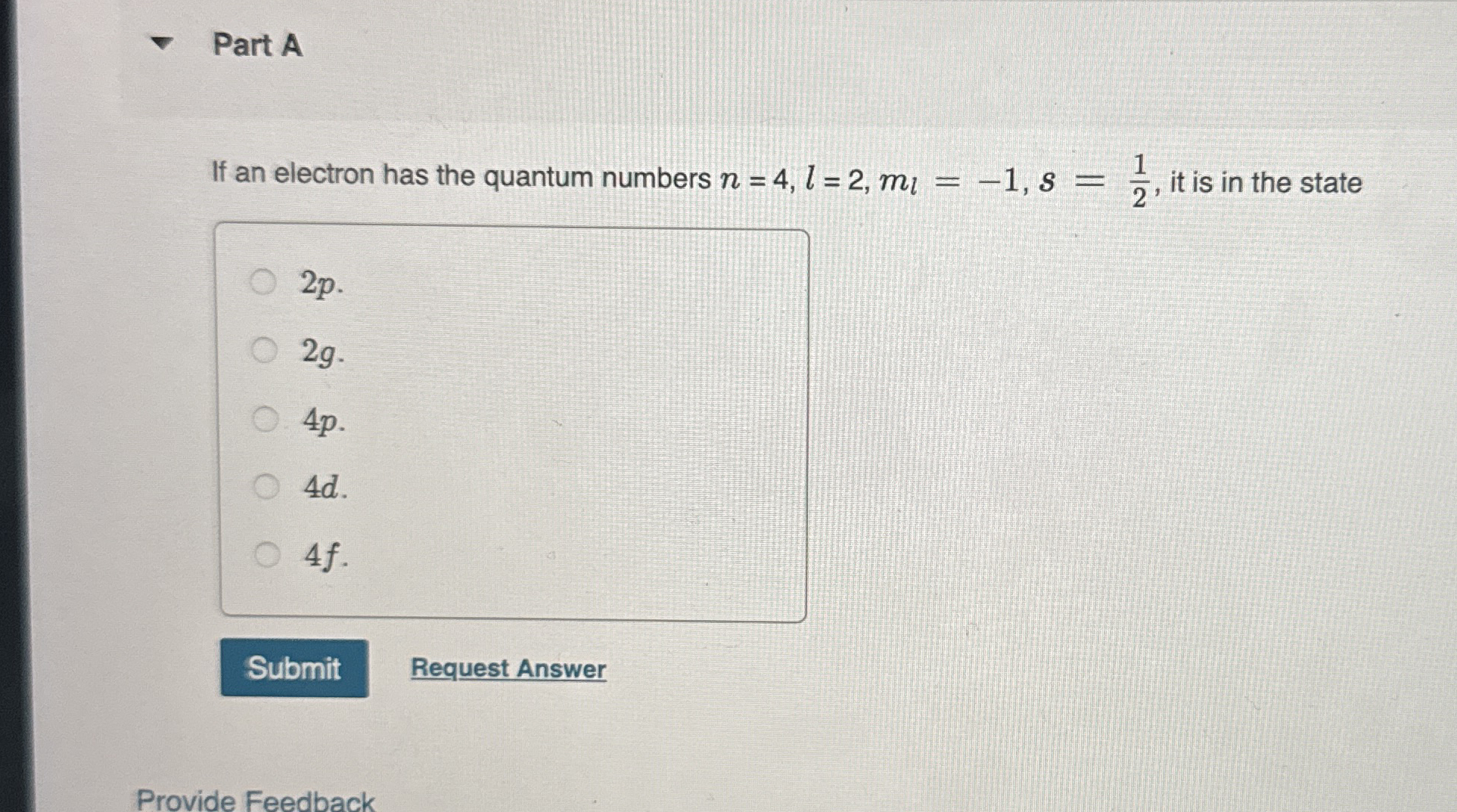 Part AIf an electron has the quantum numbers | Chegg.com