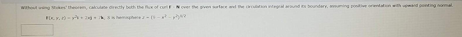 Solved Without using Stokes' theorem, calculate directly | Chegg.com