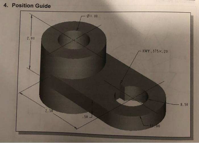 Solved 4. Position Guide | Chegg.com