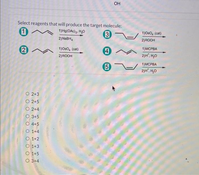 Solved Select reagents that will produce the target | Chegg.com