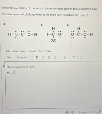 Solved Show the calculation of the formal charges for each | Chegg.com