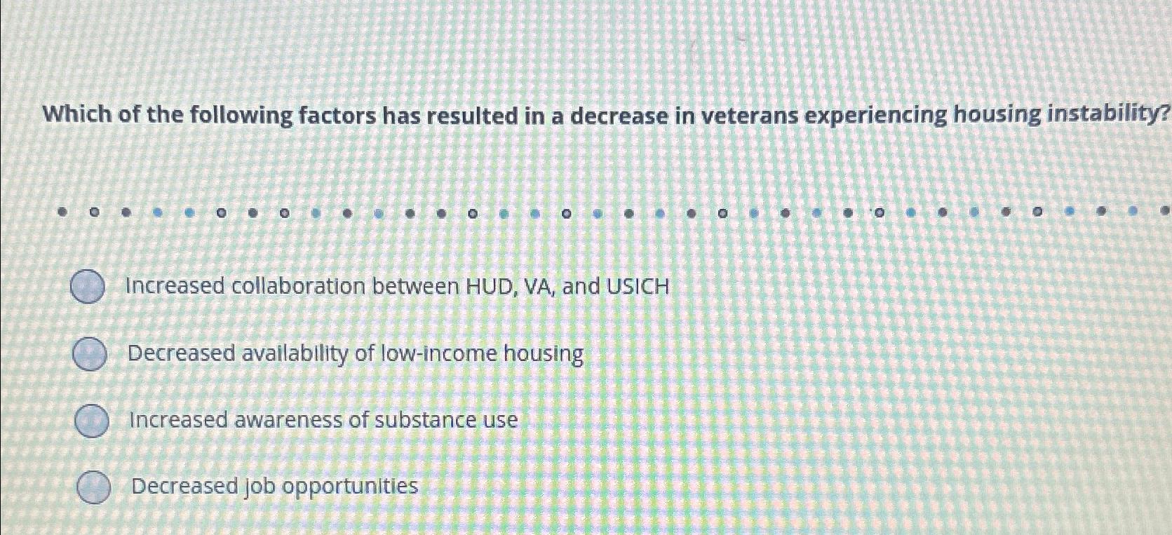 Solved Which of the following factors has resulted in a | Chegg.com