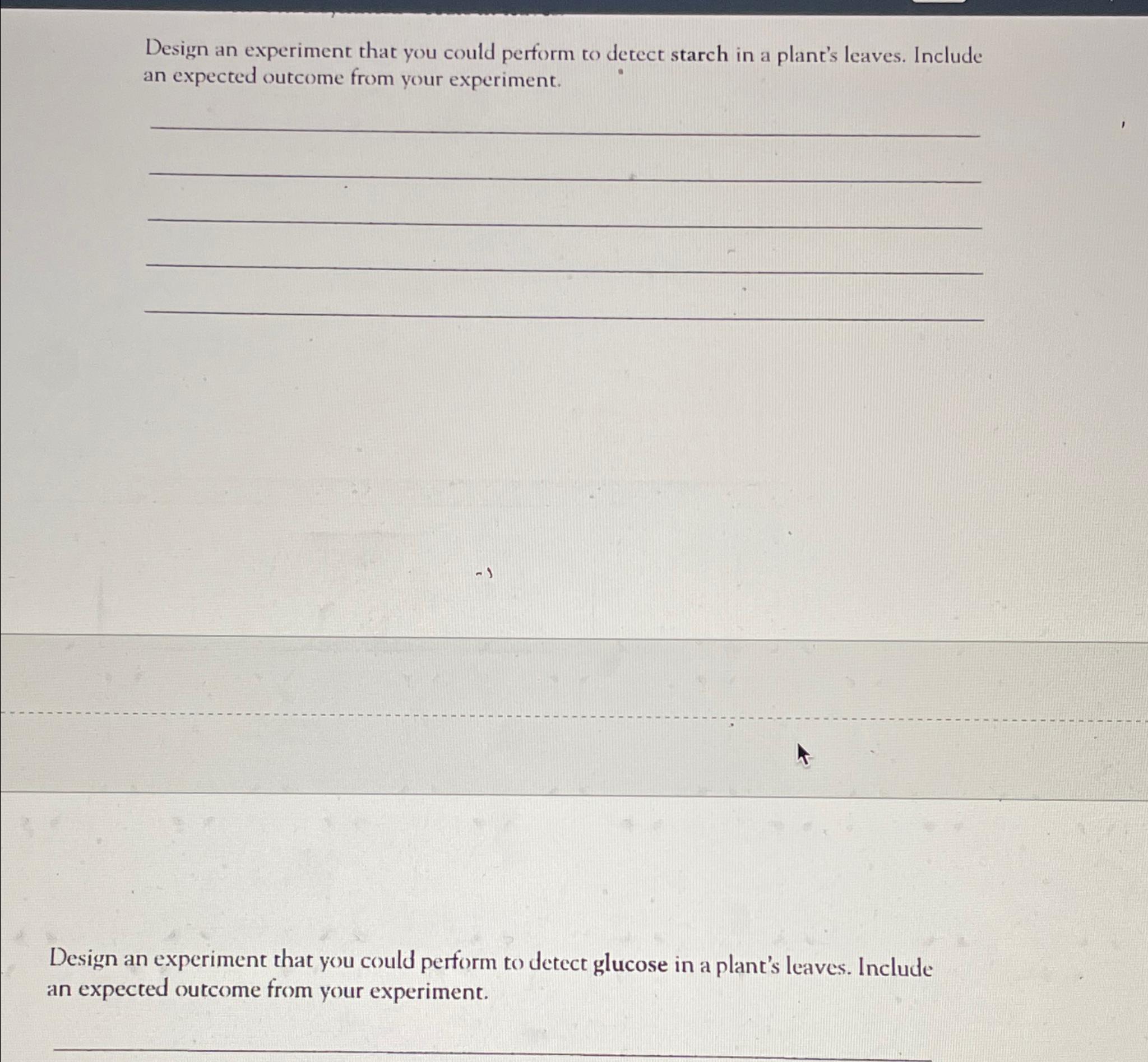 Solved Design an experiment that you could perform to detect | Chegg.com