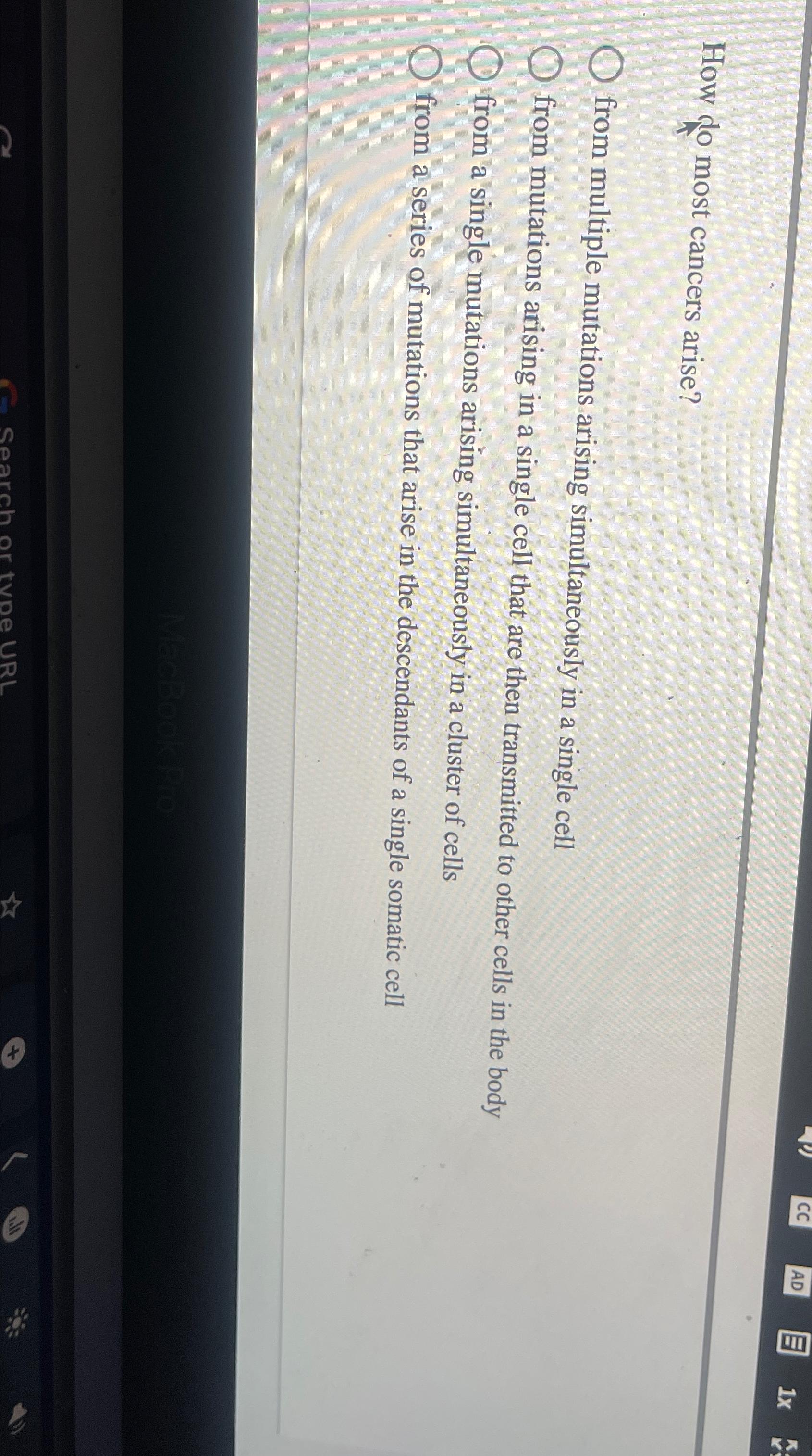 Solved How do most cancers arise?from multiple mutations | Chegg.com