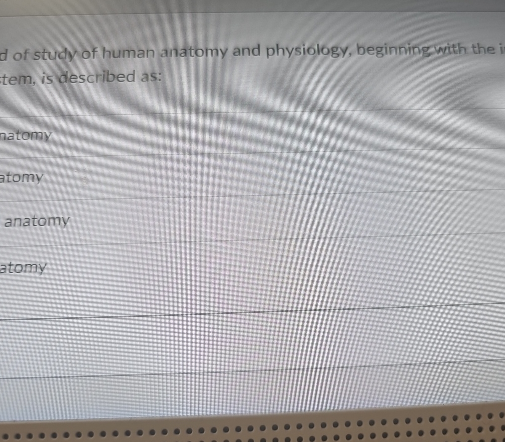 Solved d of study of human anatomy and physiology, beginning | Chegg.com
