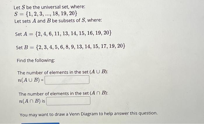 Solved S={1,2,3,…,18,19,20} Let sets A and B be subsets of | Chegg.com