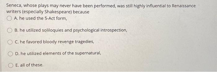 Seneca, whose plays may never have been performed, | Chegg.com