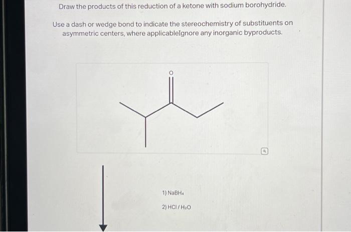 Solved Draw the products of this reduction of a ketone with | Chegg.com