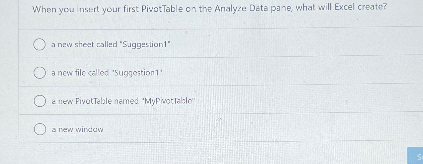 When you insert your first PivotTable on the Analyze | Chegg.com