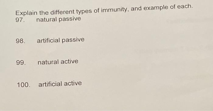 Solved Explain the different types of immunity, and example | Chegg.com