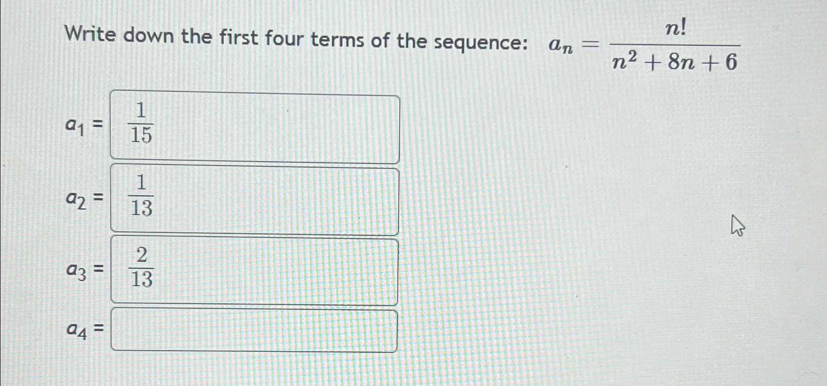 Solved Write down the first four terms of the sequence: | Chegg.com