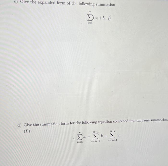 Solved c) Give the expanded form of the following summation | Chegg.com