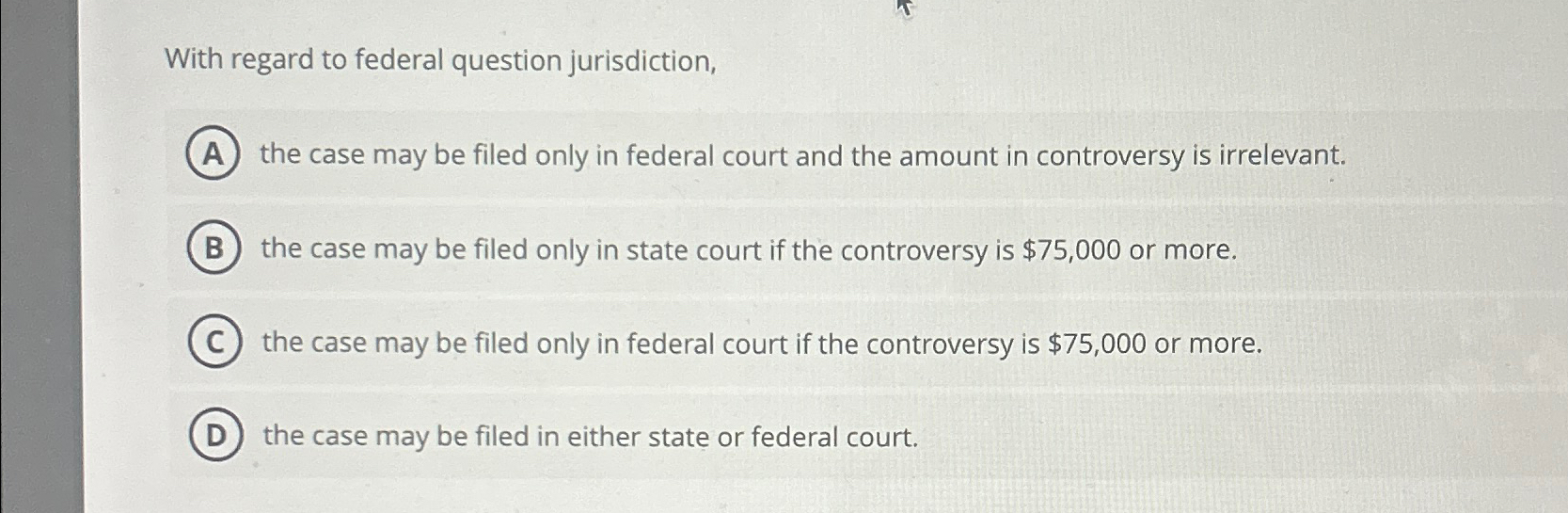 Solved With regard to federal question jurisdiction,the case | Chegg.com