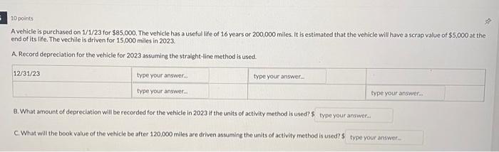 Solved A vehicie is purchased on 1/1/23 for $85,000. The | Chegg.com