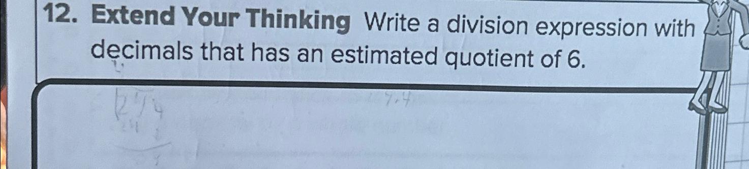 Solved Extend Your Thinking Write a division expression with | Chegg.com