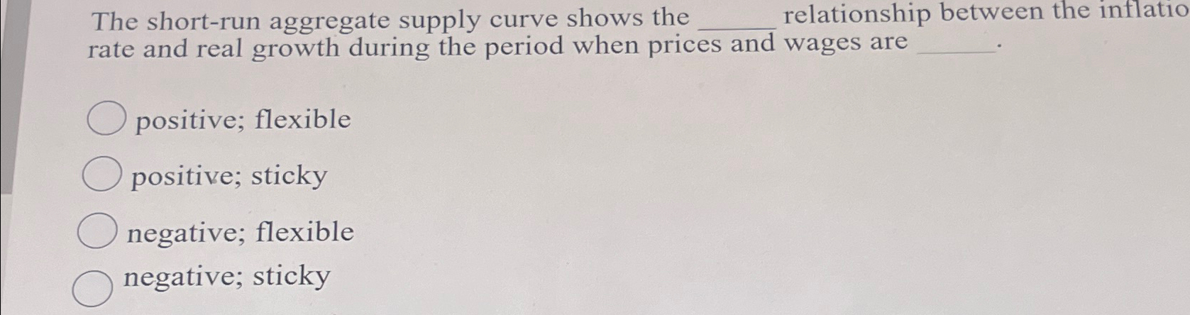 Solved The short-run aggregate supply curve shows the q, | Chegg.com