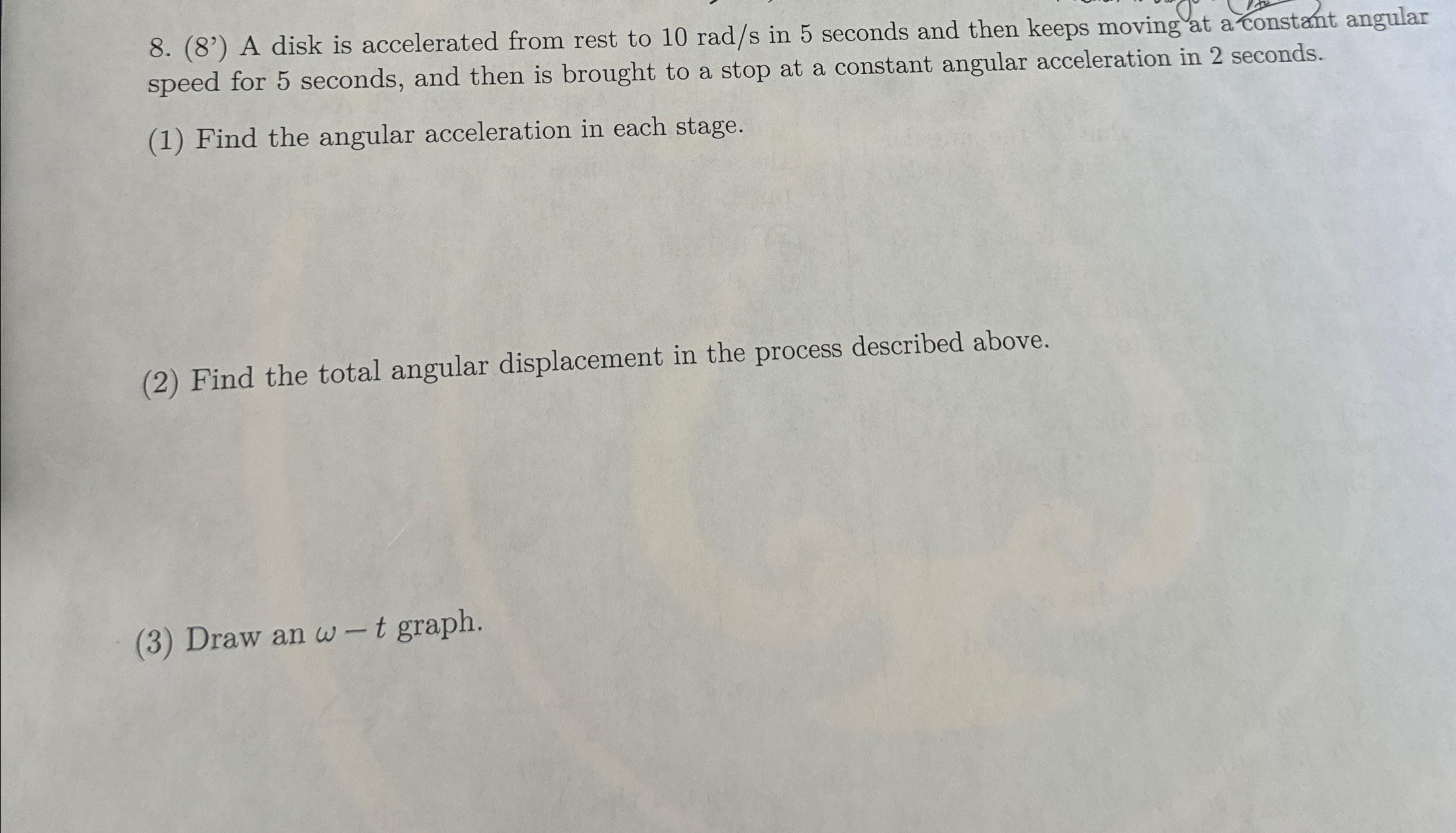 Solved A disk is accelerated from rest to 10rads ﻿in 5 | Chegg.com