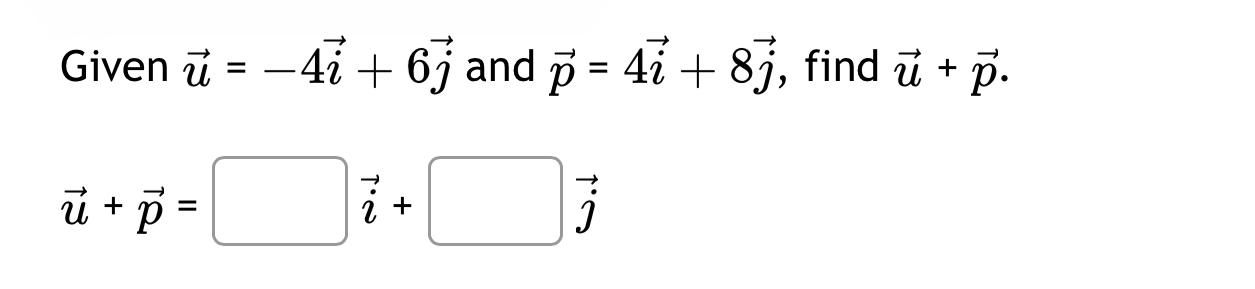 Solved Given vec(u)=-4vec(i)+6vec(j) and | Chegg.com Solved Given vec(u)=-4vec(i)+6vec(j) and | Chegg.com