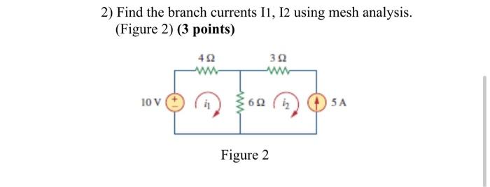 Solved 1) Given the circuit shown in Figure 1, find the | Chegg.com