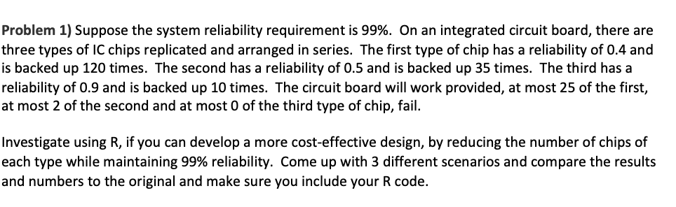 Solved Problem 1) ﻿Suppose the system reliability | Chegg.com