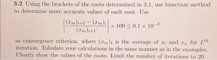 Solved 3.2 Using the brackets of the roots determined in | Chegg.com