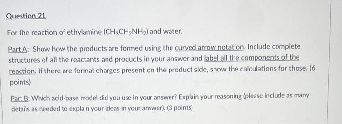 Solved Question 21 For the reaction of ethylamine | Chegg.com