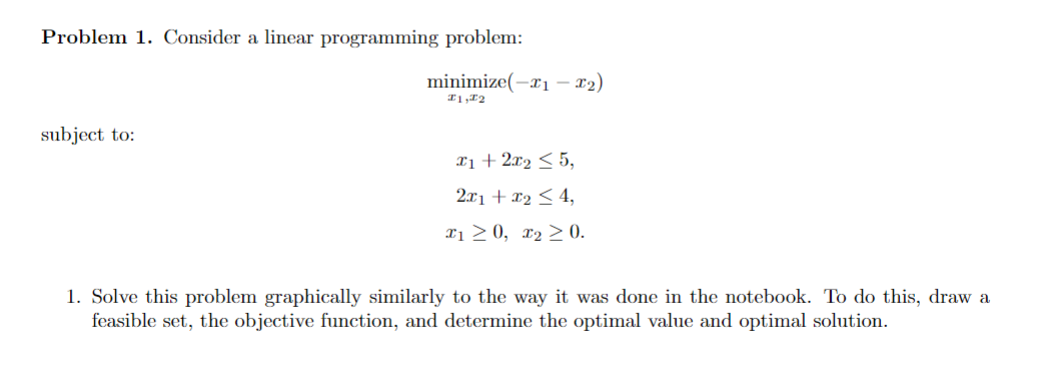 Solved Problem 1. ﻿Consider a linear programming | Chegg.com