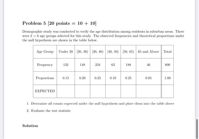 Solved Problem 5[20 points =10+10] Demographic study was | Chegg.com