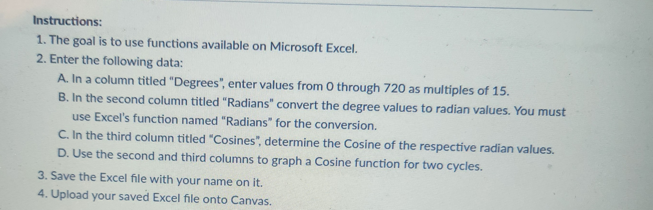 Solved Instructions:1. The goal is to use functions | Chegg.com Solved Instructions:1. The goal is to use functions | Chegg.com
