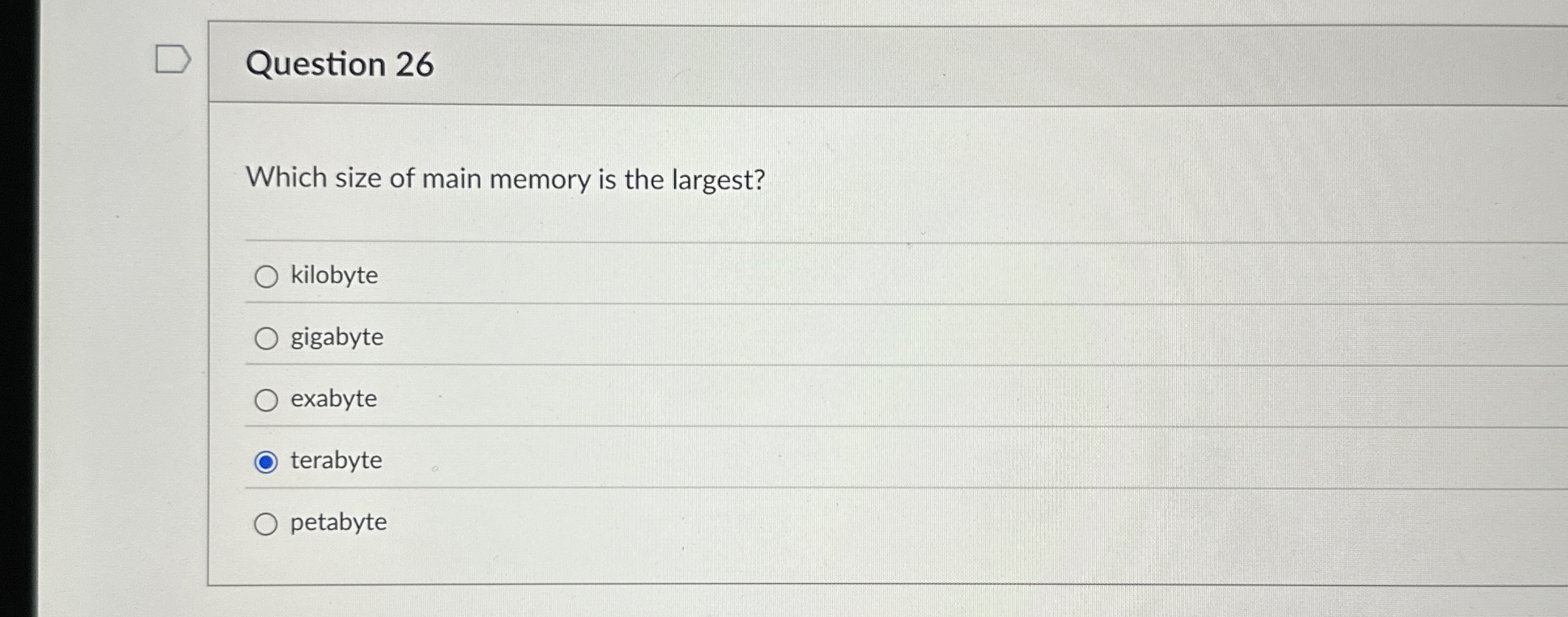 Solved Question 26Which size of main memory is the | Chegg.com