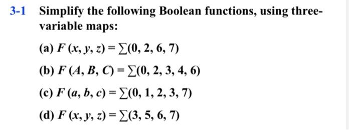 Solved 3-1 Simplify the following Boolean functions, using | Chegg.com