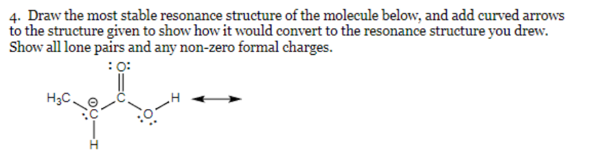 Solved Draw the most stable resonance structure of the | Chegg.com