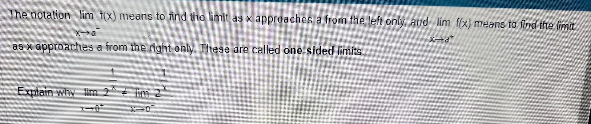 Solved The notation limf(x) means to find the limit as x | Chegg.com