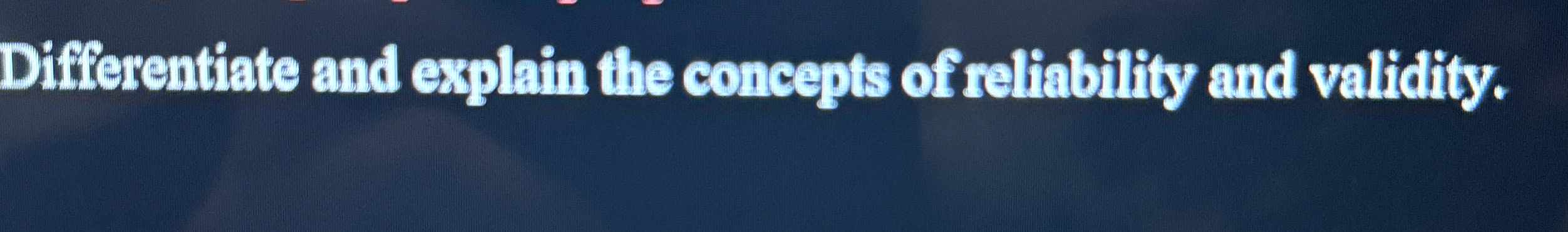 Solved Differentiate and explain the concepts of reliability | Chegg.com