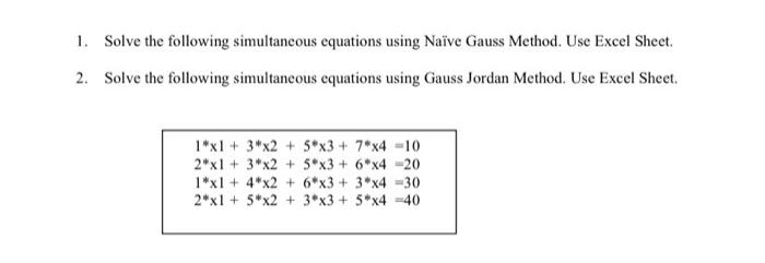 Solved 1. Solve the following simultaneous equations using | Chegg.com