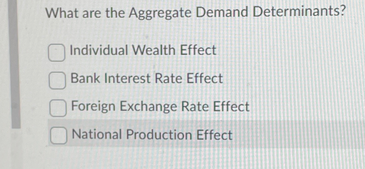 Solved What are the Aggregate Demand Determinants?Individual | Chegg.com