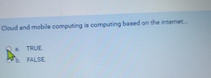 Solved Cloud and mobile computing is computing based on the | Chegg.com