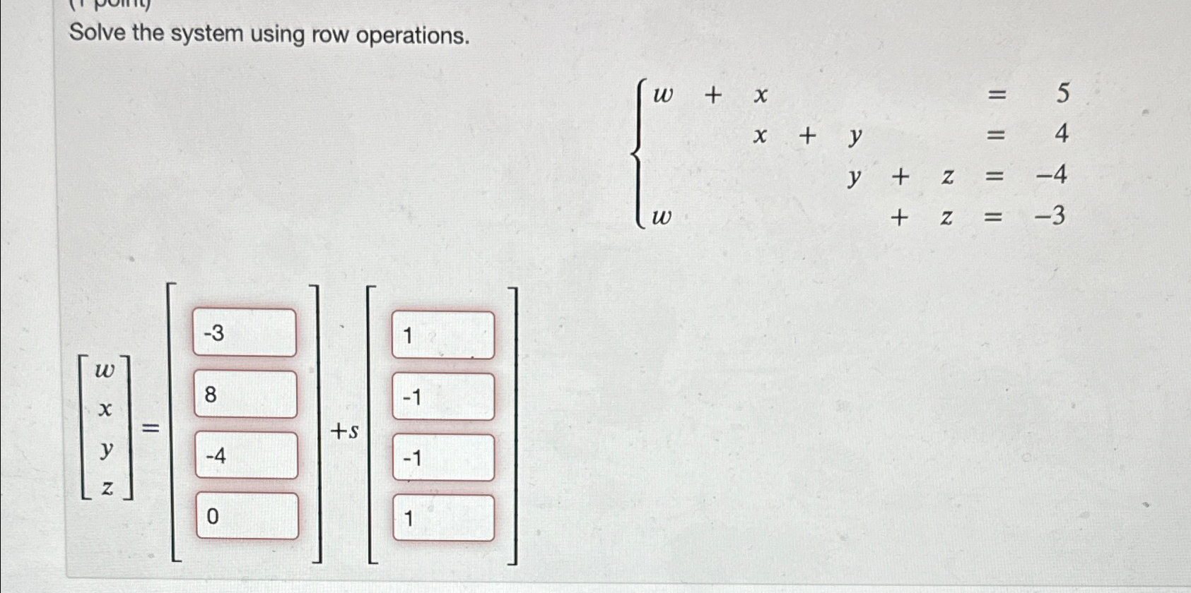 Solved Solve the system using row | Chegg.com