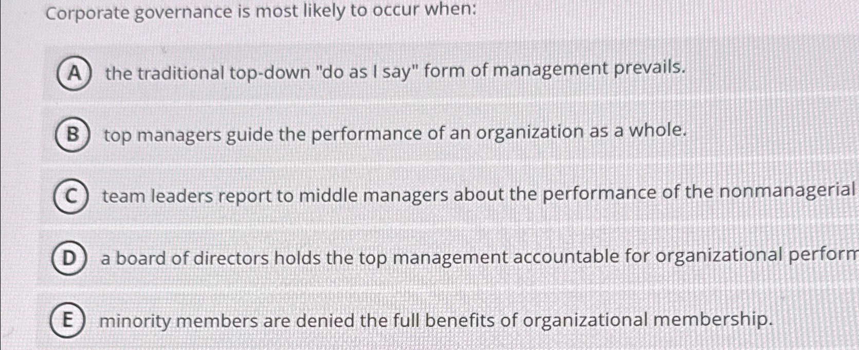 Solved Corporate governance is most likely to occur when:the | Chegg.com