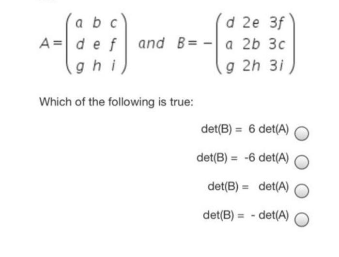 Solved a abc A= d e f and B= - d 2e 3f a 2b 30 g 2h 31 ghi | Chegg.com