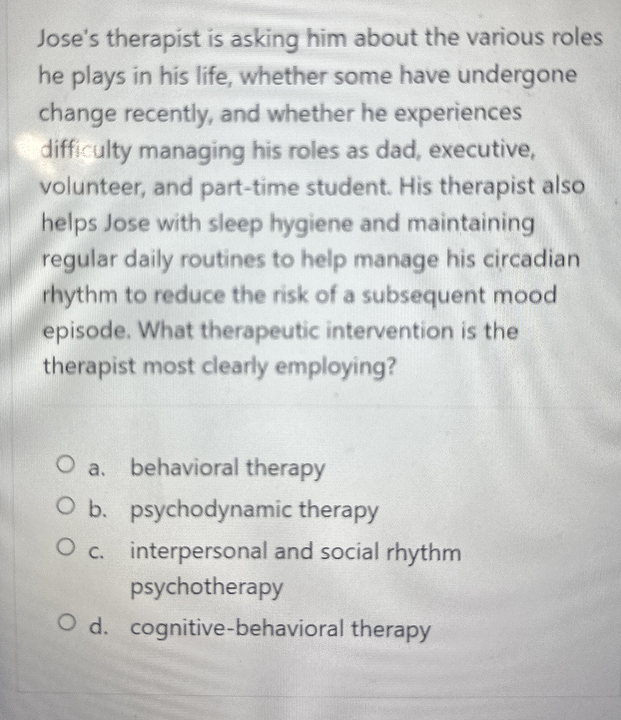 Solved Jose's therapist is asking him about the various | Chegg.com