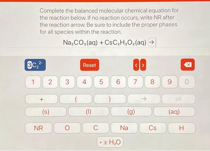 Solved Complete the balanced molecular chemical equation for | Chegg.com