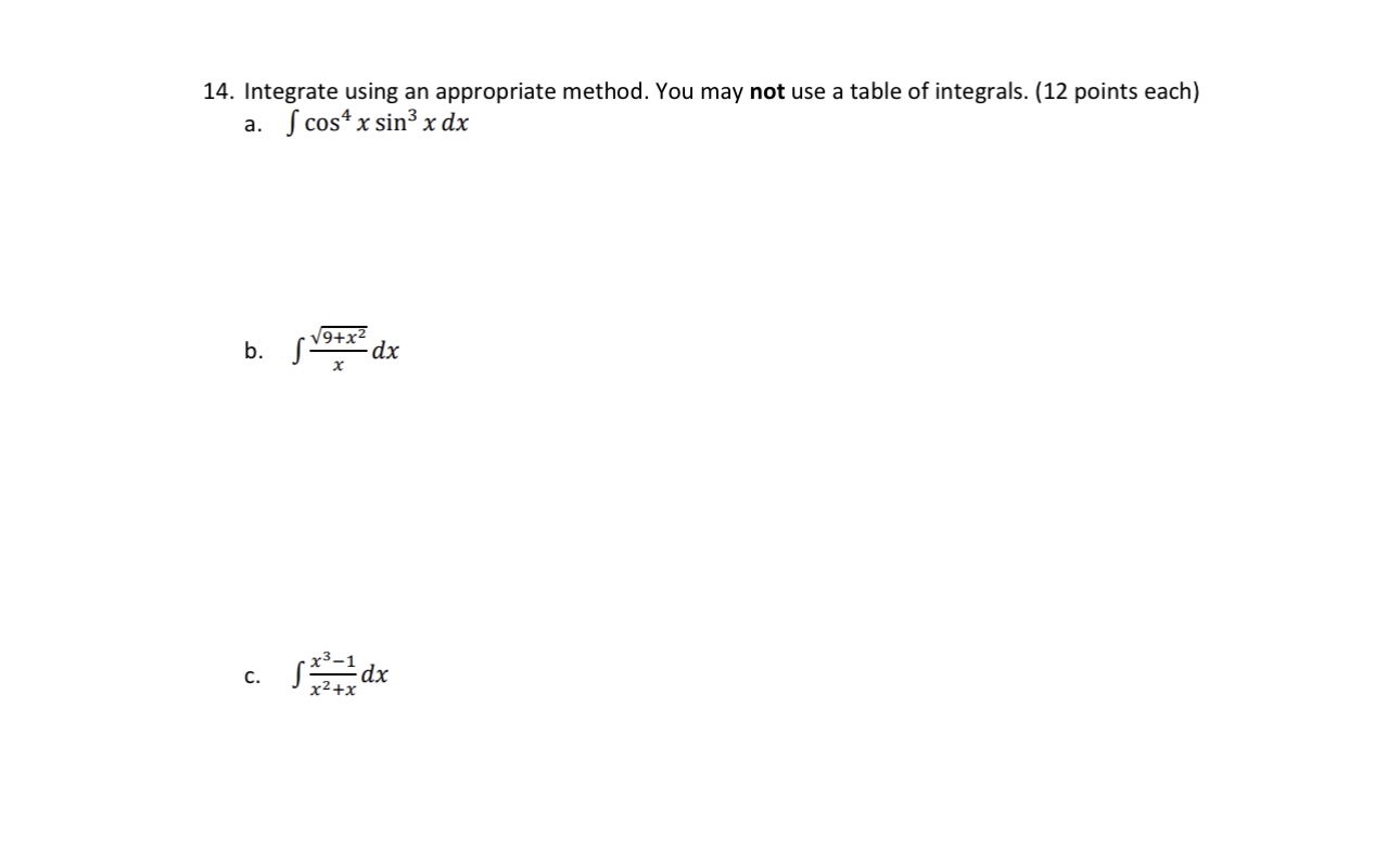 Solved Integrate using an appropriate method. You may not | Chegg.com