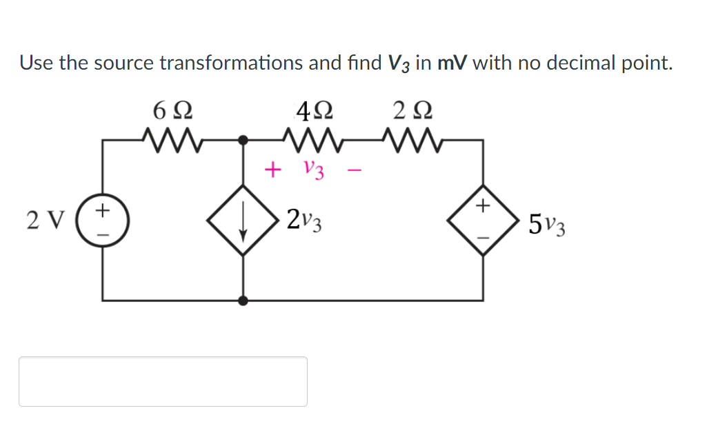 Solved Use the source transformations and find V3 ﻿in mV | Chegg.com