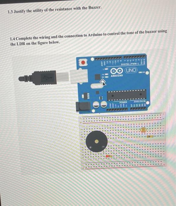1. Buzzer Tone control using Light dependent resistor | Chegg.com