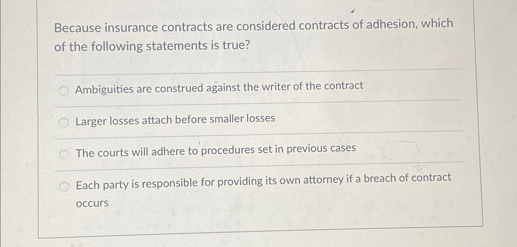 Solved Because insurance contracts are considered contracts | Chegg.com