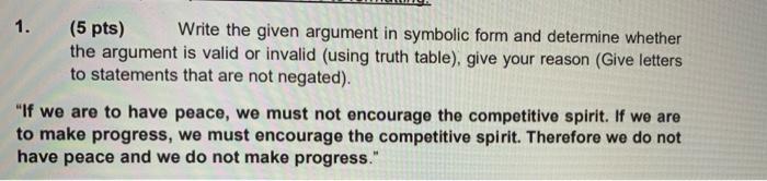 Solved 1. (5 pts) Write the given argument in symbolic form | Chegg.com