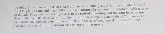 Solved Problem 2: A crane consists of a base of mass | Chegg.com