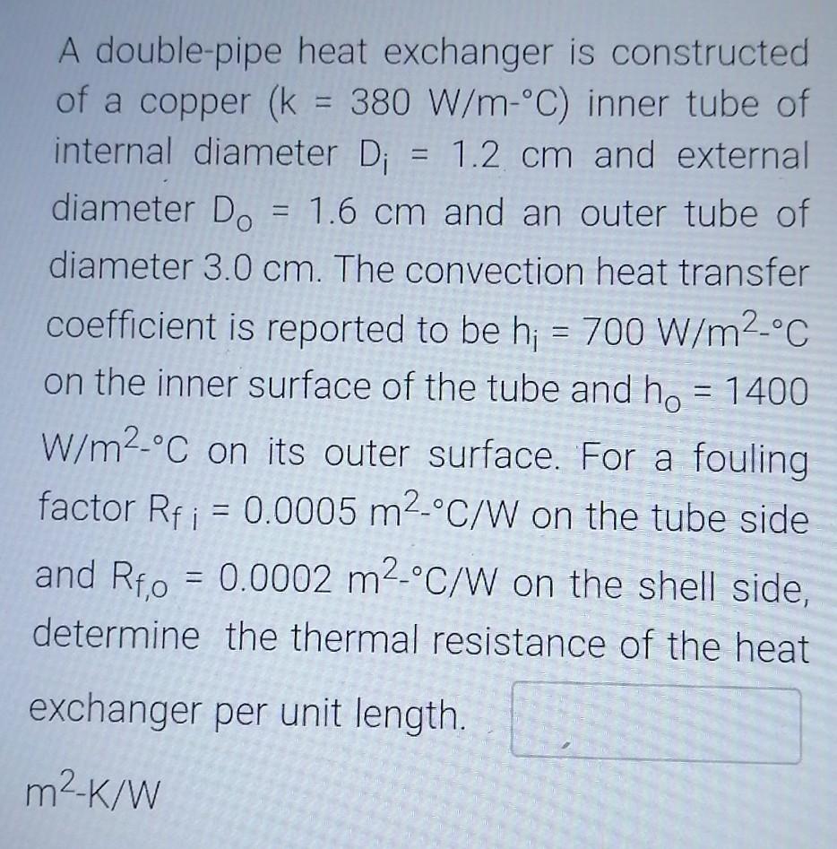 Solved A double-pipe heat exchanger is constructed of a | Chegg.com
